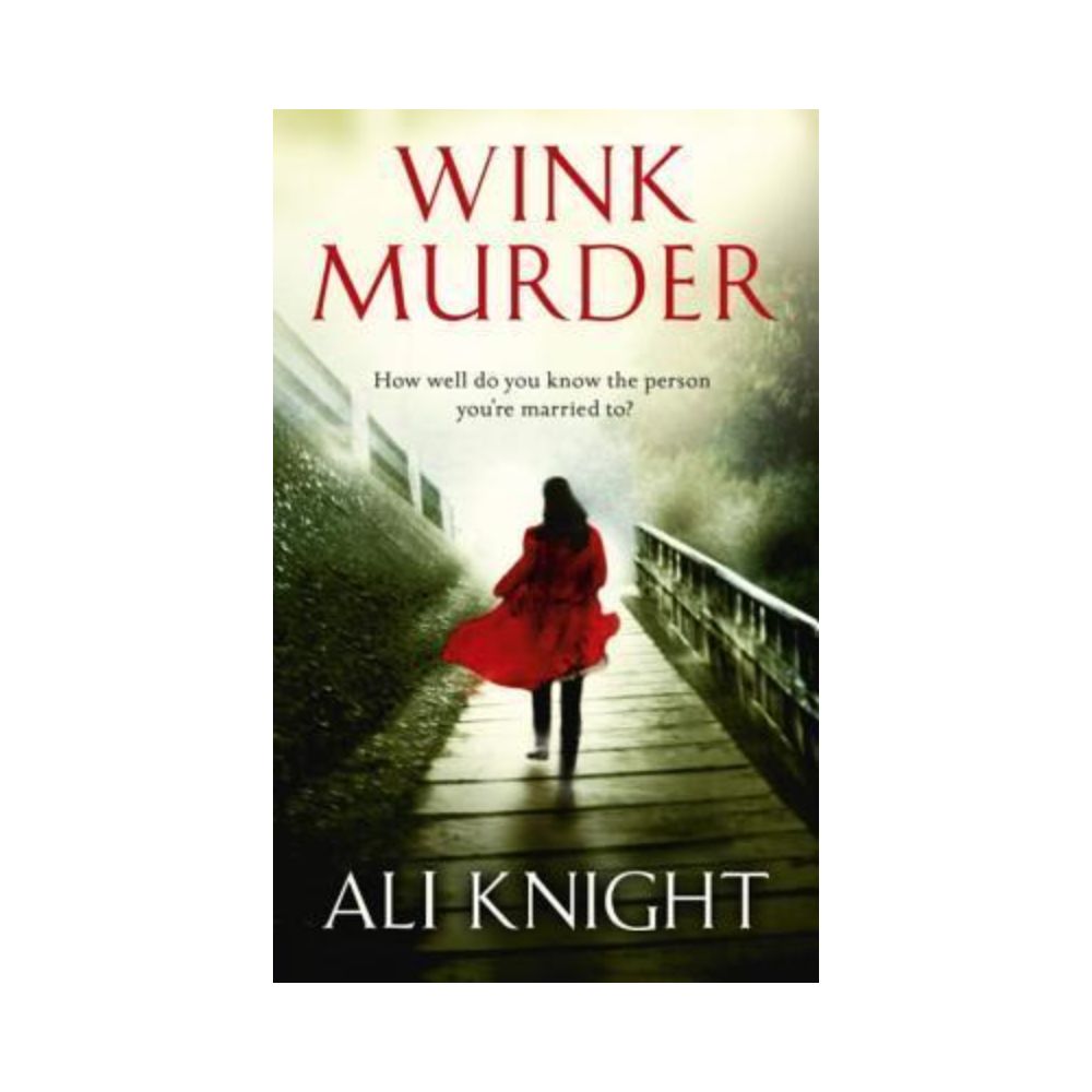 Wink Murder By Ali Knight – booksrusandmore