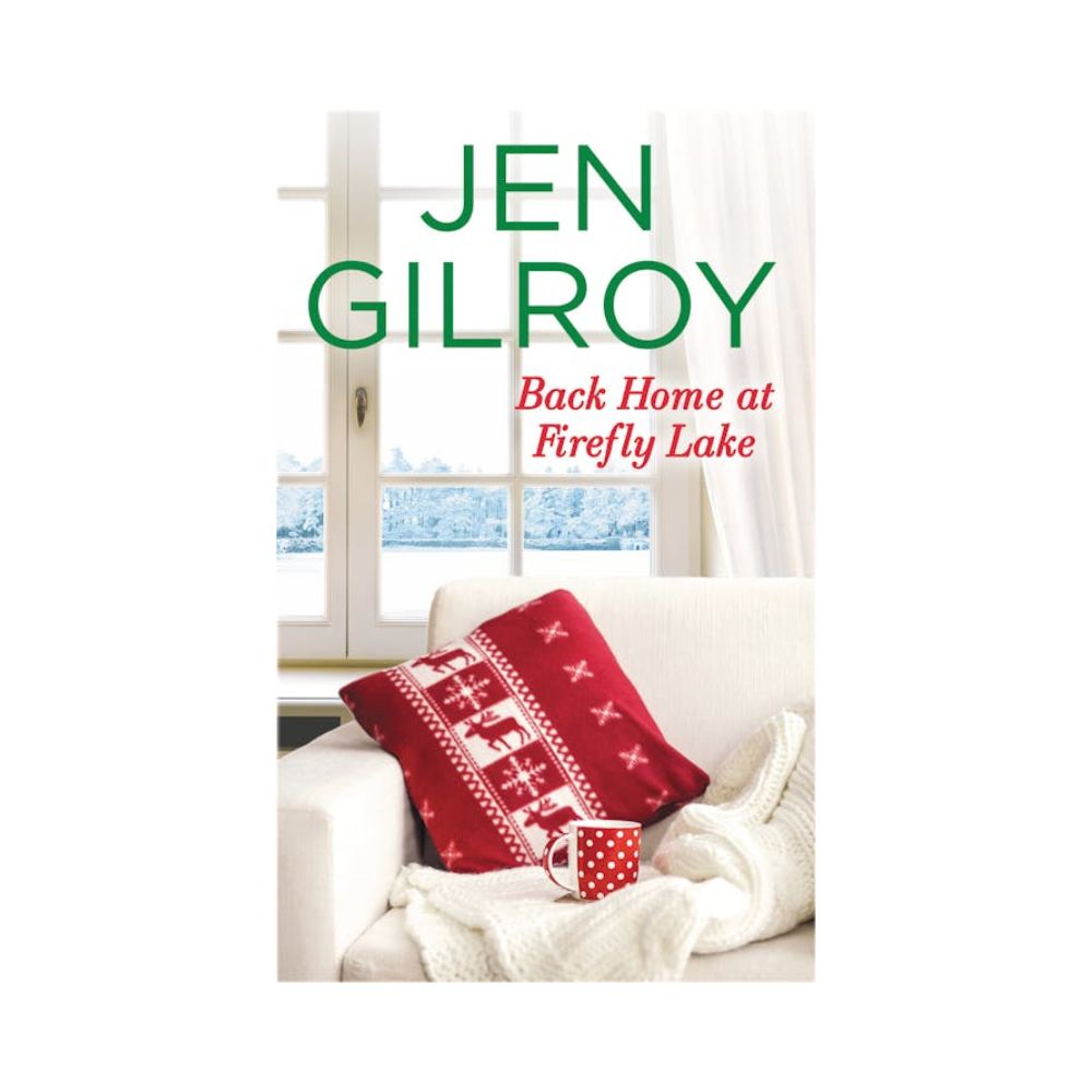 Back Home at Firefly Lake By Jen Gilroy – booksrusandmore